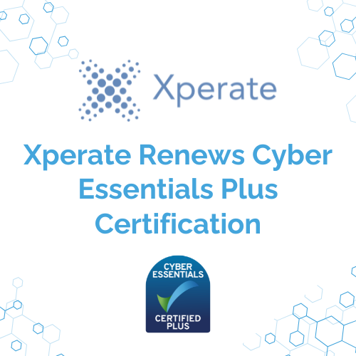 Xperate Renews Cyber Essentials Plus Certification